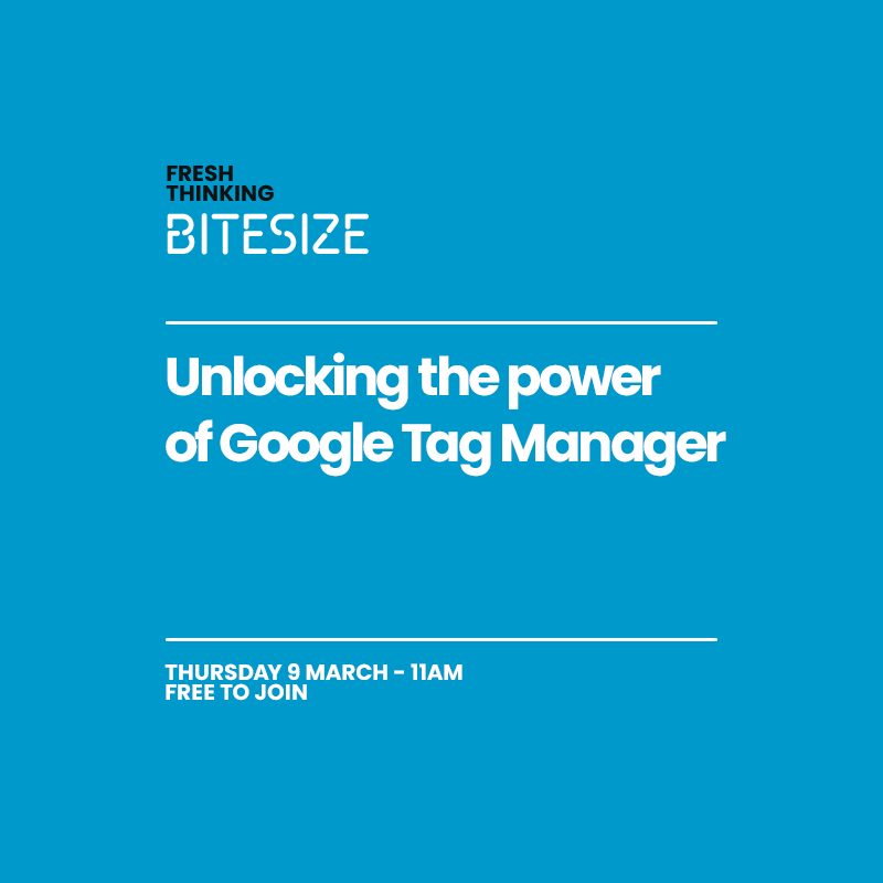 Unlocking the power of Google Tag Manager | Free Event | Fresh Egg